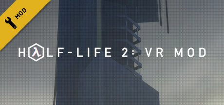 Half-Life 2 VR | HL2|VR | Mods & Resources
