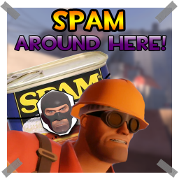 Spam Around Here Spray for Team Fortress 2 | TF2 Sprays