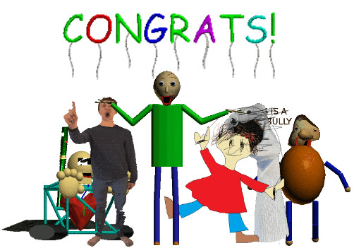 Congrats Screen [Baldi's Basics] [Concepts]