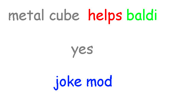 metal cube helps baldi Concept for Baldi's Basics | Baldi Concepts