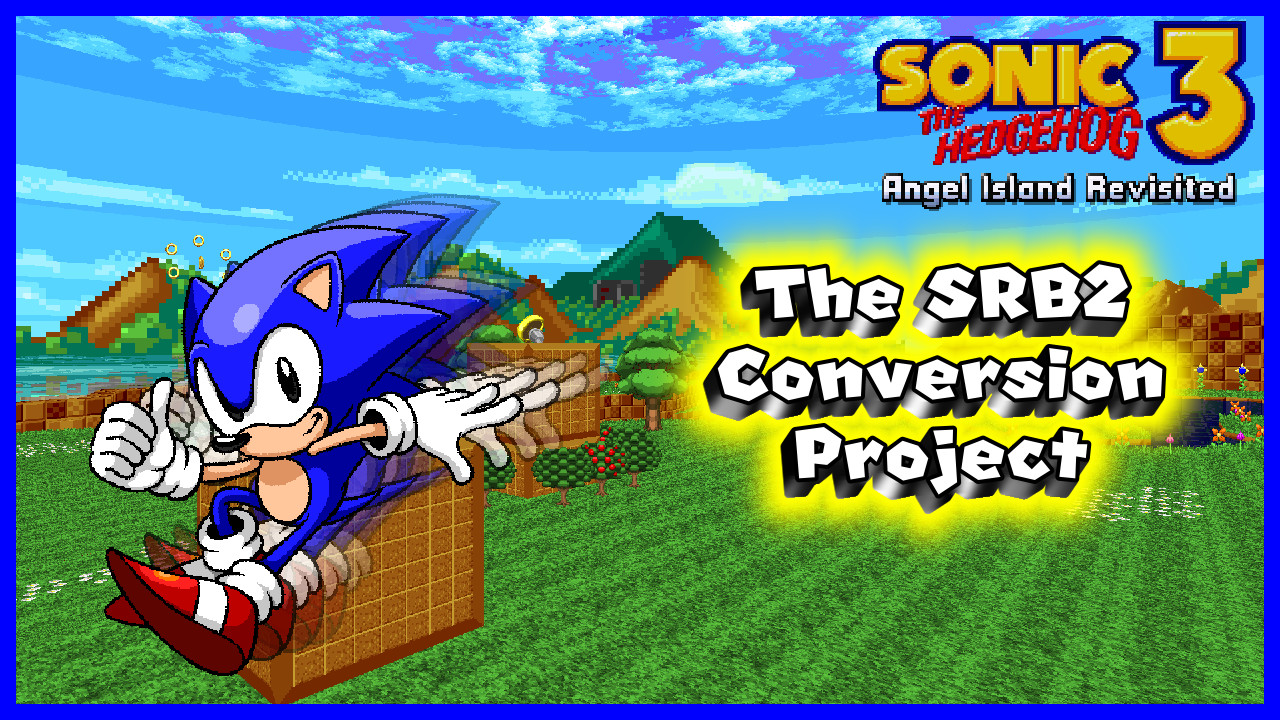 The SRB2 Conversion Project (Concept) Concept for Sonic 3 A.I.R ...