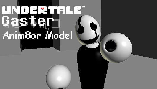 Undertale Gaster Anim8or Model 3D Model