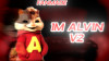 [HOTFIX] IM ALVIN V2 [FANMADE] Mod for Friday Night Funkin' | FNF Mods