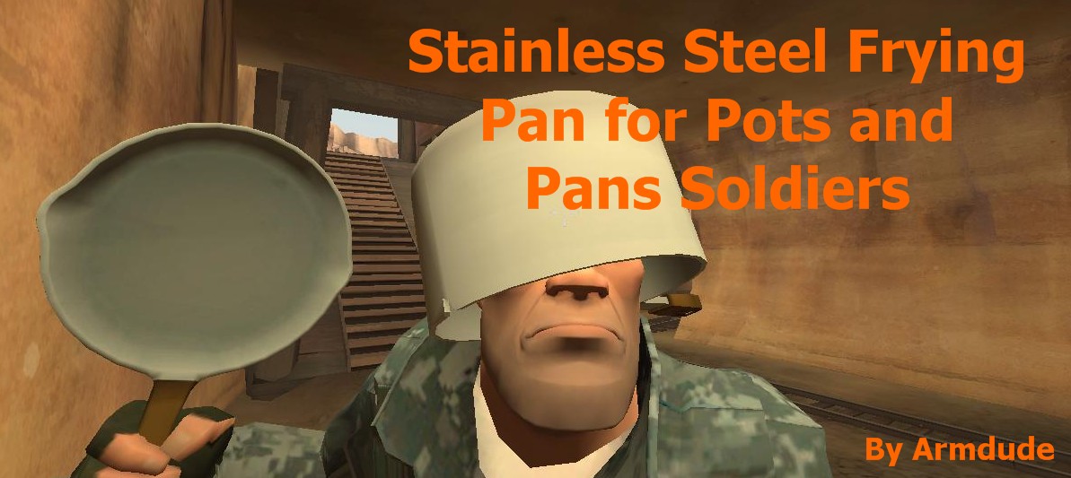 Stainless Steel Frying Pan Mod for Team Fortress 2 | TF2 Mods