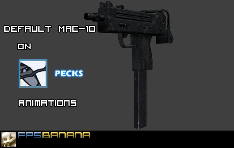 Default MAC 10 on Pecks Animations Mod for Counter-Strike: Source | CS ...
