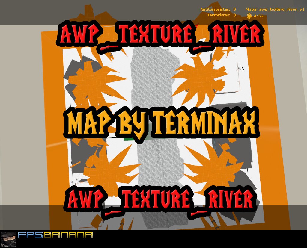 awp_texture_river_v1 [Counter-Strike: Source] [Mods]