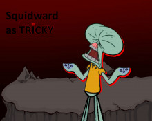 trickward (squidward instead of tricky) [Friday Night Funkin'] [Mods]