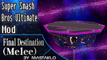 Final Destination [Super Smash Bros. Ultimate] [Mods]