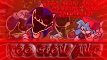 Too Slow Rerun But Playable! (OUT NOW!) [Friday Night Funkin'] [Mods]