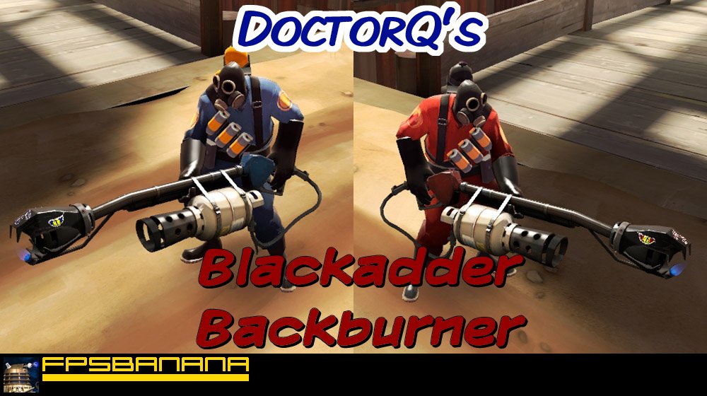 Blackadder Backburner [Team Fortress 2] [Mods]