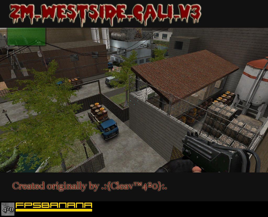 zm_westside_cali_v3 [Counter-Strike: Source] [Mods]