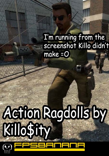 Action Ragdolls by Killo$ity [Counter-Strike: Source] [Mods]