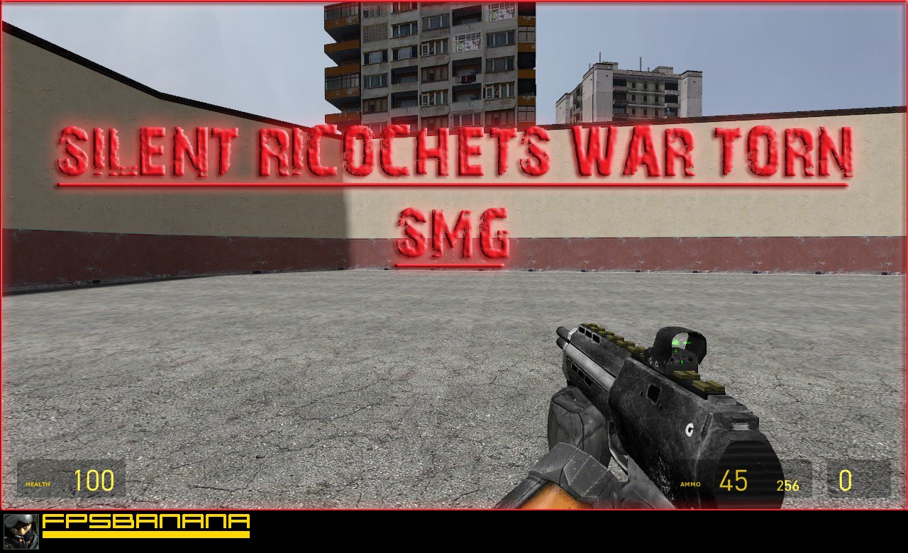 Silent's War Torn SMG [Half-Life 2] [Mods]