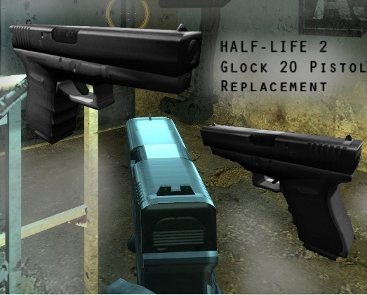 Glock 20 Pistol replacement 4.0 Mod for Half-Life 2 | HL2 Mods