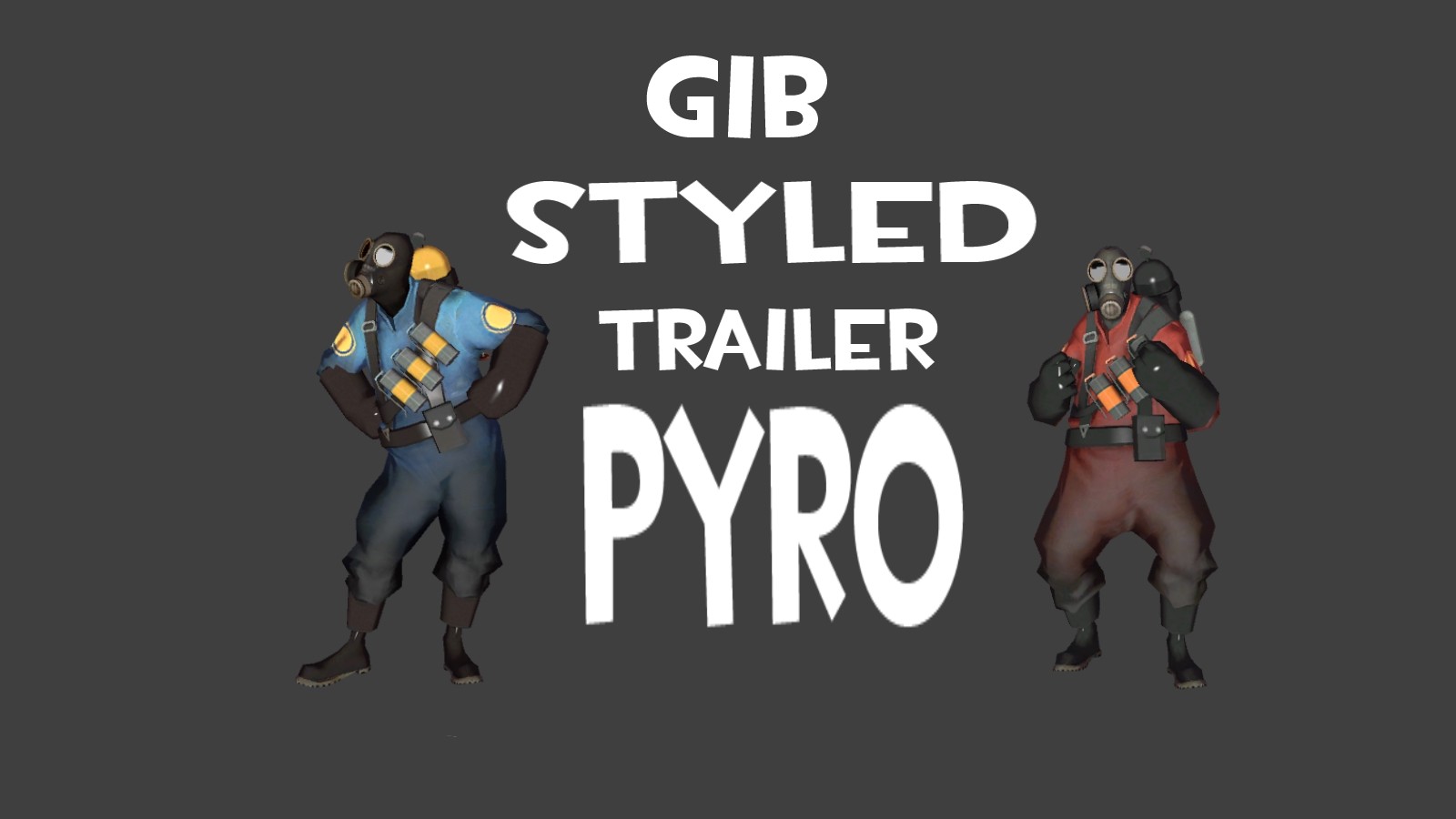 Gib-Styled Pyro Mod for Team Fortress 2 | TF2 Mods