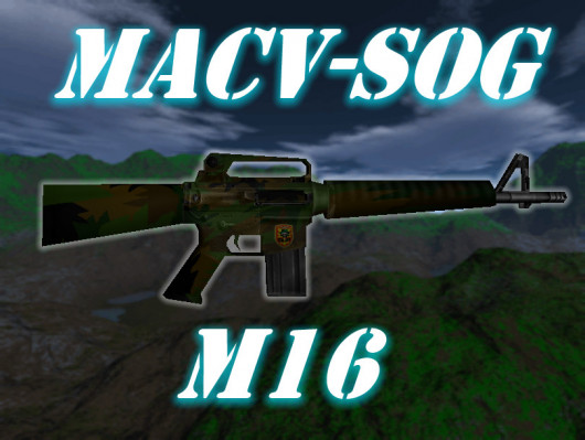 Macv-Sog M16 [Counter-Strike 1.6] [Mods]