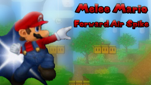 Mario Forward Air Spike [Super Smash Bros. Melee] [Mods]