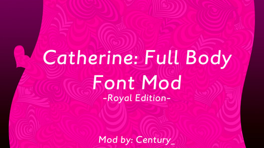 Catherine: Full Body Font Mod -Royal Edition- Mod for Persona 5 Royal ...