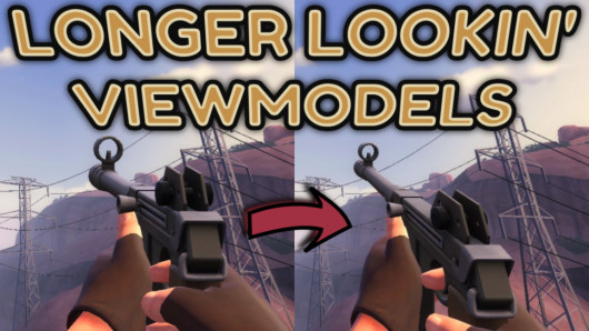 Longer Lookin' Viewmodels Mod for Team Fortress 2 | TF2 Mods