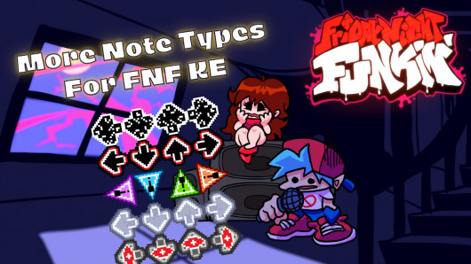 FNF - More Note Types 1.0 Mod for Friday Night Funkin' | FNF Mods