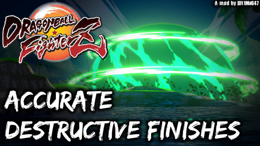 Accurate Destructive Finishes Mod for Dragon Ball FighterZ | DB:FZ Mods