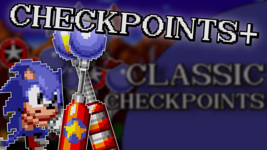 Checkpoints+ - S1F Mod for Sonic the Hedgehog Forever | S1F Mods