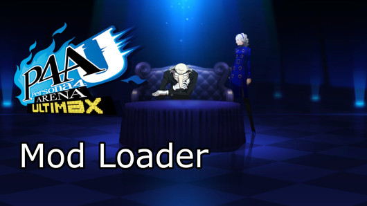 P4AU Mod Loader Mod for Persona 4 Arena Ultimax | P4AU Mods