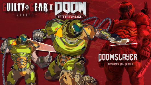 Doomslayer Mod for GUILTY GEAR -STRIVE- | GGST Mods