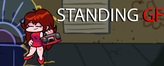 Standing GF! Mod for Friday Night Funkin' | FNF Mods