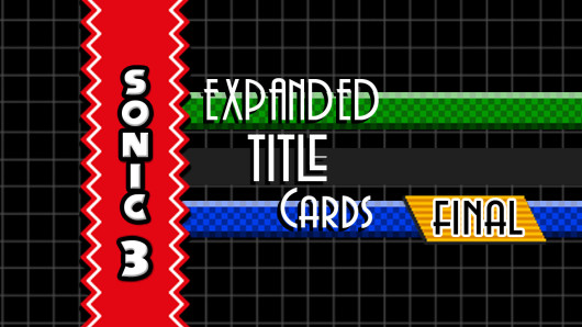 Sonic 3 Expanded Title Cards FINAL Mod for Sonic 3 A.I.R. | S3AIR Mods