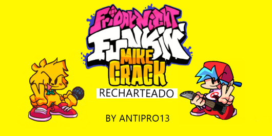FNF vs Mikecrack-Recharteo(NO OFFICIAL)OPTIMIZADO Mod for Friday Night ...