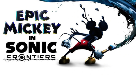 Epic Mickey In Sonic Frontiers! Mod for Sonic Frontiers | Frontiers Mods