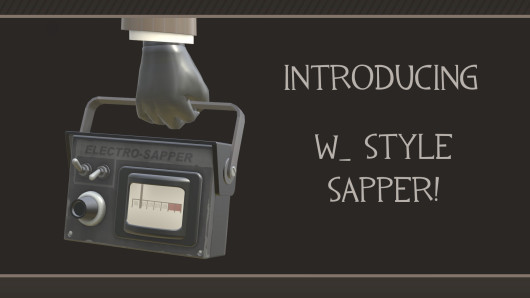 W_ style sapper Mod for Team Fortress 2 | TF2 Mods