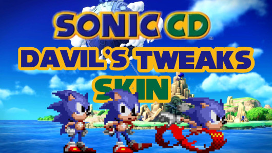 DAVIL'S TWEAKS SONIC CD SKIN [Sonic Origins] [Mods]