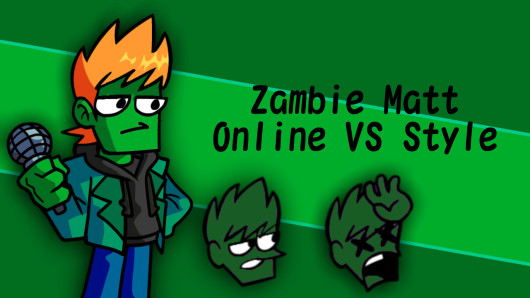 FNF Online VS Style Zambie Matt [Friday Night Funkin'] [Mods]