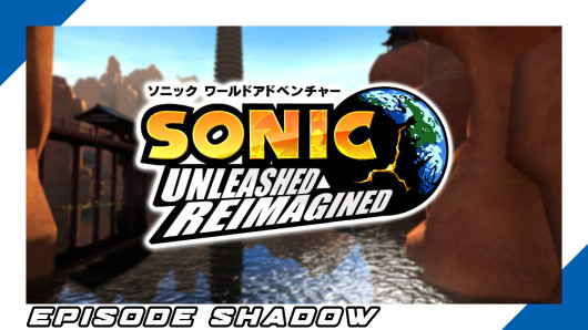 Episode Shadow - Mini-DLC Mod for Sonic Unleashed (X360/PS3) | SUHD Mods