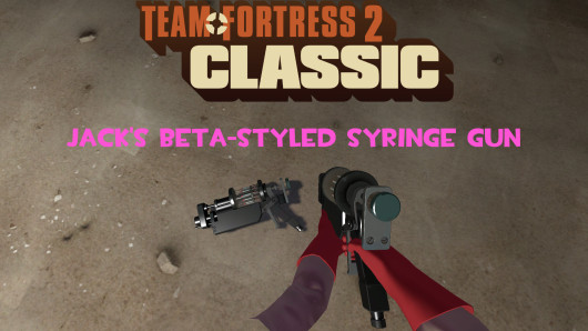 Jack's Beta-styled Syringe Gun Mod for Team Fortress 2 Classic ...