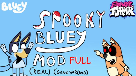 fnf: spooky bluey mod (full release out) [Friday Night Funkin'] [Mods]