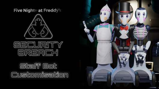 Staff Bot Customisation Mod for Five Nights at Freddy's: Security ...