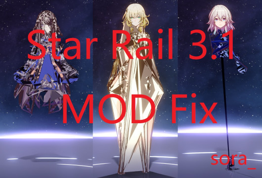 3.1 Fix All Character Mods (contain NPC/enemy) V6 Mod for Honkai Star ...