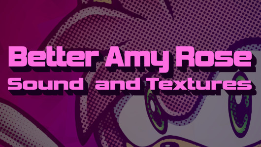 Better Amy Rose Sound and Textures Mod for Sonic Adventure 2 | SA2 Mods
