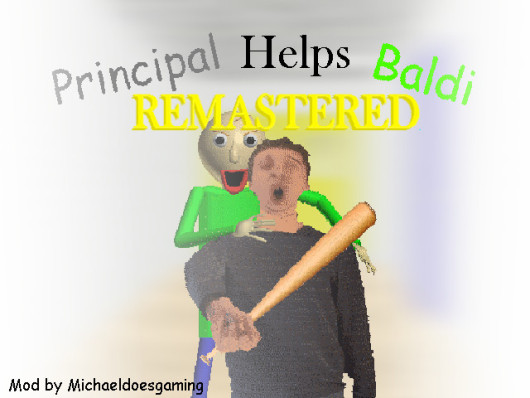Principal Helps Baldi Remastered (Unofficial) Mod for Baldi's Basics ...