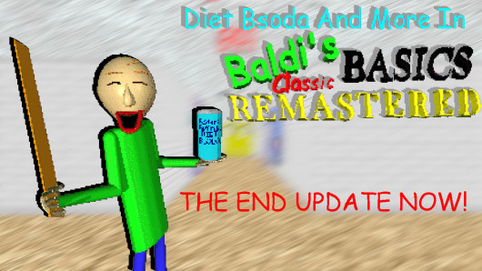 (THE FINAL UPDATE!) Diet BSODA and More in BBCR Mod for Baldi's Basics ...