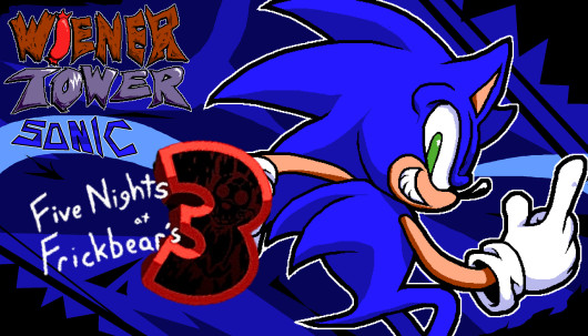 Wiener Sonic in Frickbear's 3! 100% Mod for Five Nights at Frickbear's ...