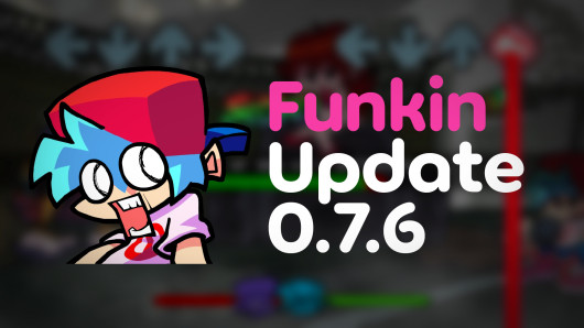 The 0.7.6 Update Mod for Friday Night Funkin' | FNF Mods