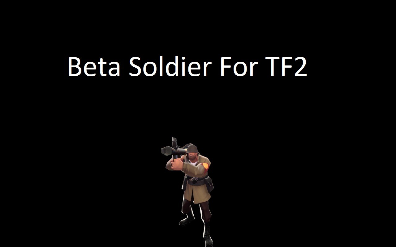 TF2 Beta Soldier Mod for Team Fortress 2 | TF2 Mods