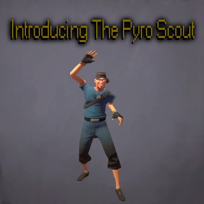 The Pyro Scout Mod for Team Fortress 2 | TF2 Mods