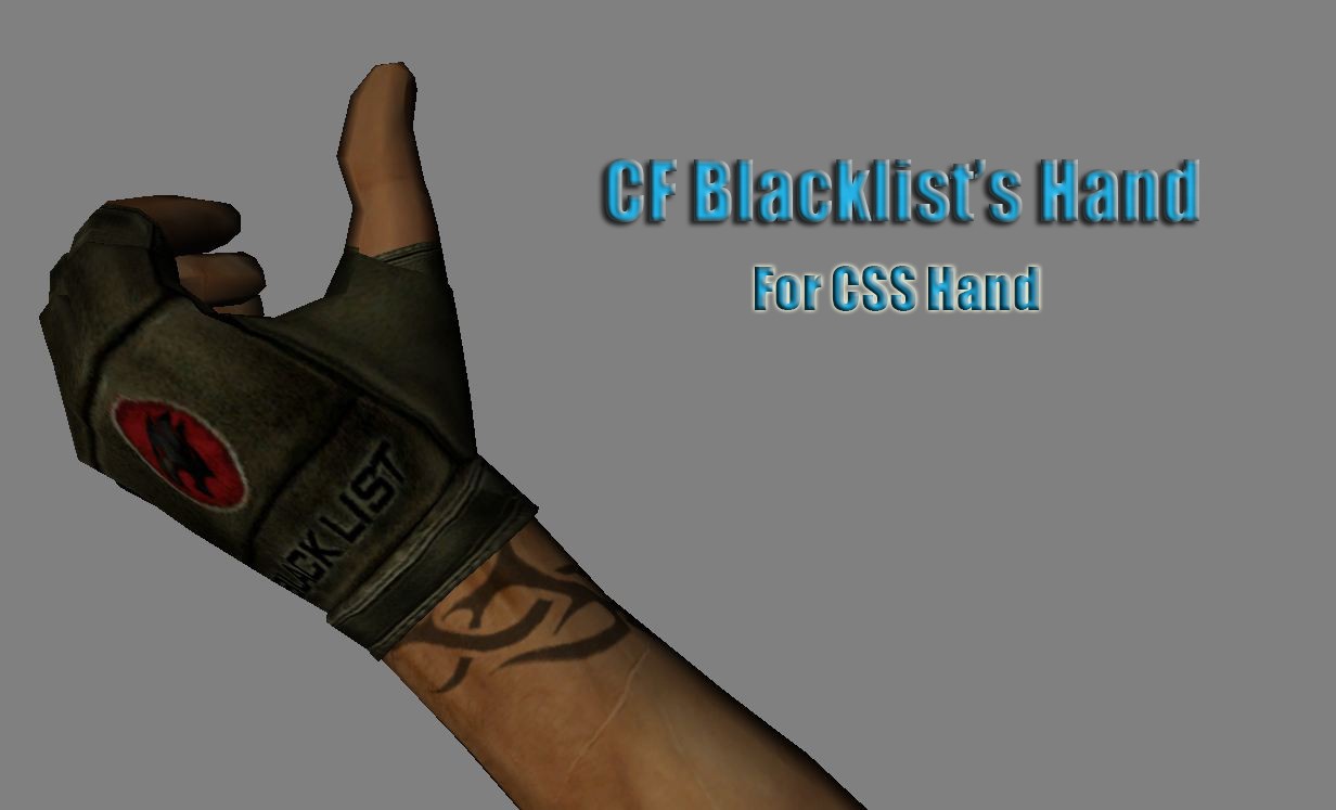 CF Blacklist's Hand for CSS Mod for Counter-Strike: Source | CS:S Mods