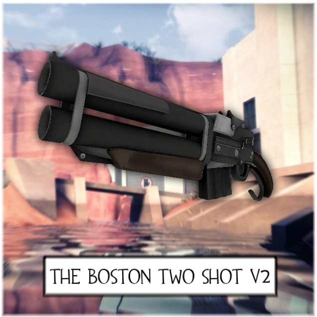 The Boston Two Shot Mod for Team Fortress 2 | TF2 Mods
