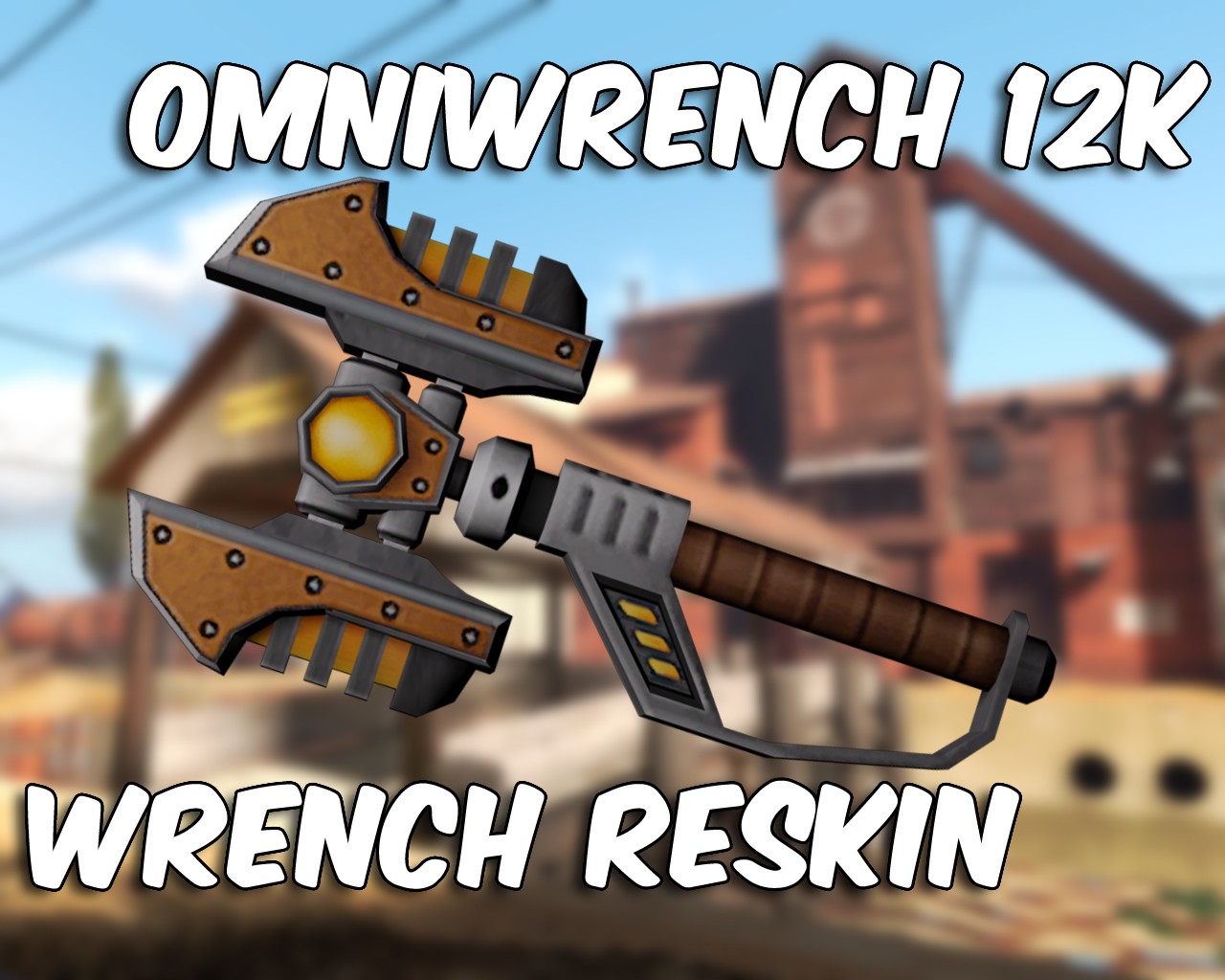 OmniWrench 12000 - Wrench Replacement Mod for Team Fortress 2 | TF2 Mods